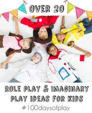 Imaginary And Role Play Ideas For Kids 100daysofplay In The Playroom